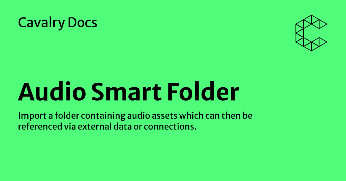 Audio Smart Folder | Cavalry