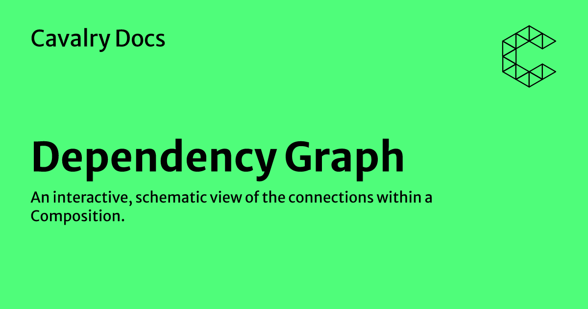 Dependency Graph | Cavalry