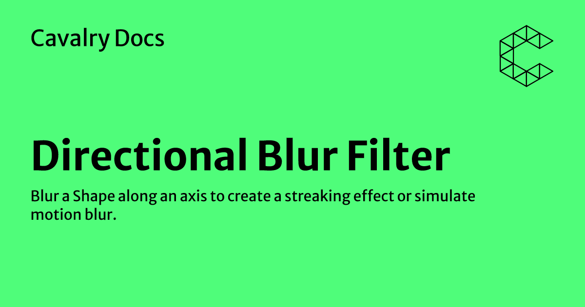 Directional Blur Filter | Cavalry