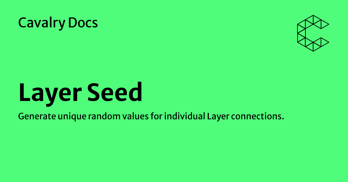 Layer Seed | Cavalry