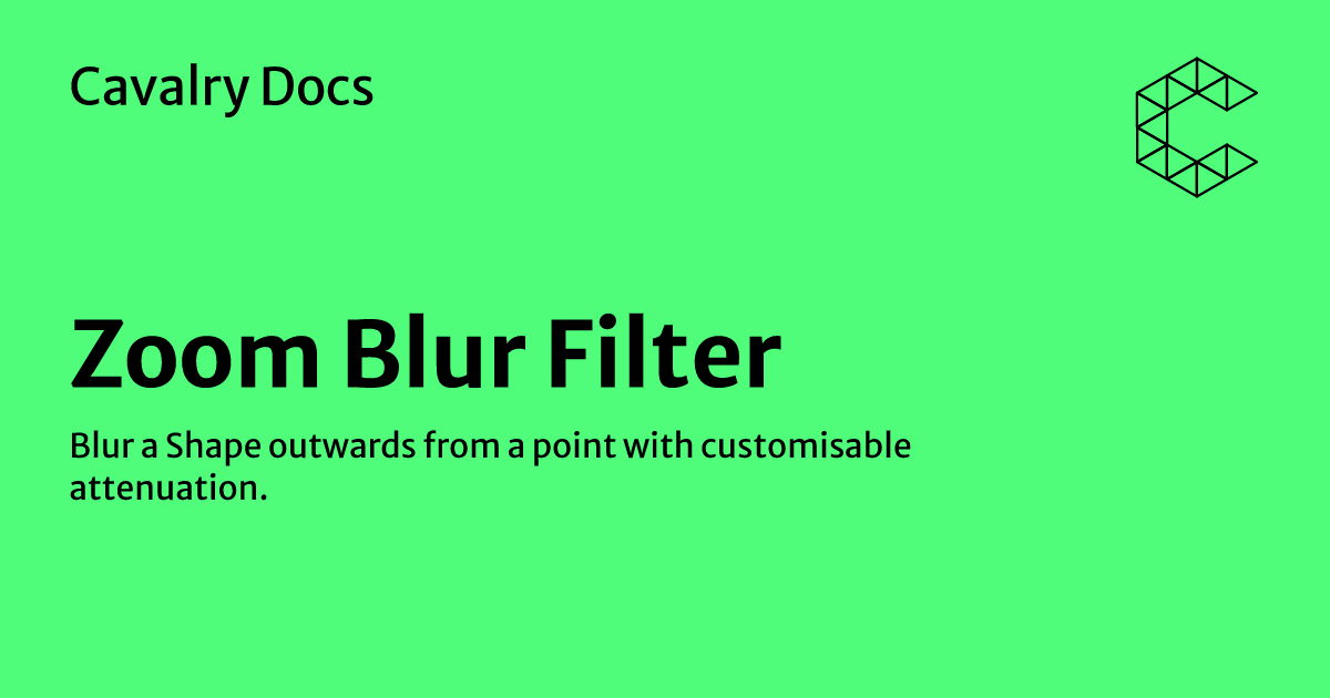 Zoom Blur Filter | Cavalry